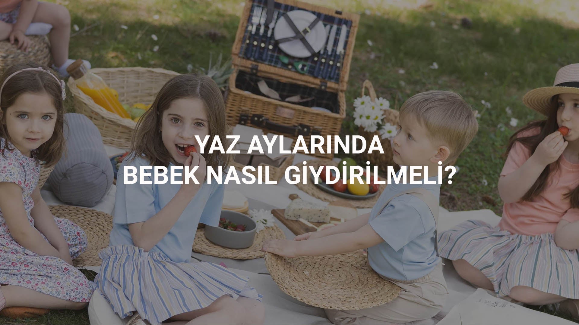 Yaz Aylarında Bebeğinizi Nasıl Giydirmelisiniz? – Little Gusto
